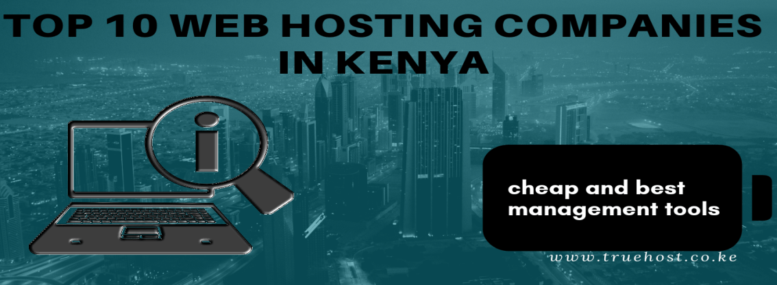 #10 Top Web Hosting Companies in Kenya #10 Top Web Hosting Companies in Kenya