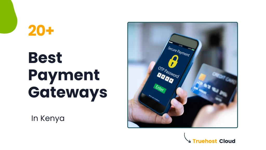 13 Best Payment Gateways in Kenya For 2025 | Truehost